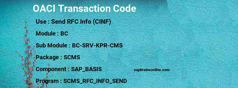 OACI SAP tcode for - Send RFC Info (CINF) OACI SAP tcode for - Send RFC Info (CINF)