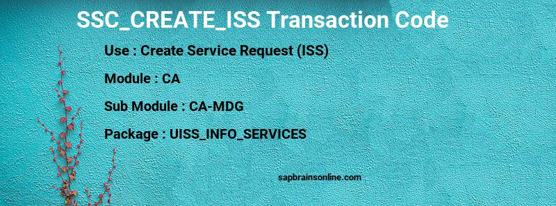 SSC_CREATE_ISS SAP tcode for - Create Service Request (ISS) SSC_CREATE_ISS SAP tcode for - Create Service Request (ISS)